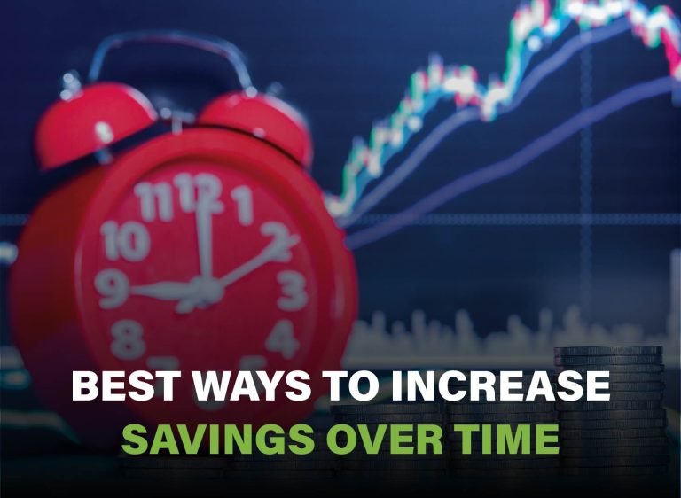 Best Ways to Boost Your Savings Over Time